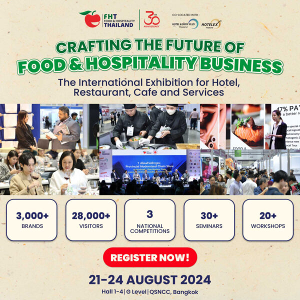 Food & Hospitality Thailand 2024 เปิดแล้ว พร้อมขบวนสินค้ามาจัดแสดงอย่างคับคั่ง ททท. หนุนเตรียม ...